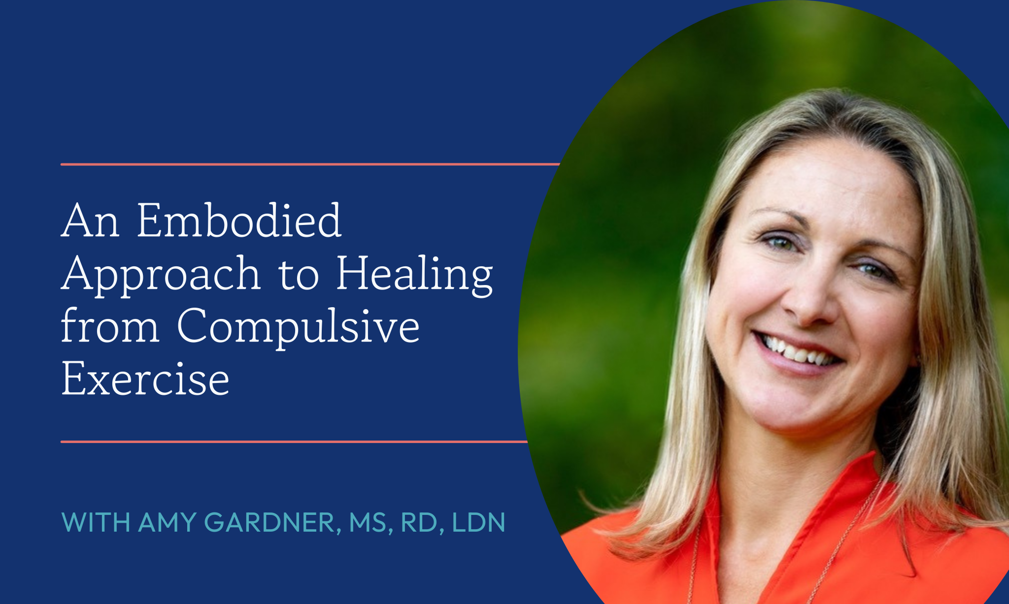 An Embodied Approach to Healing from Compulsive Exercise - EDRD Pro