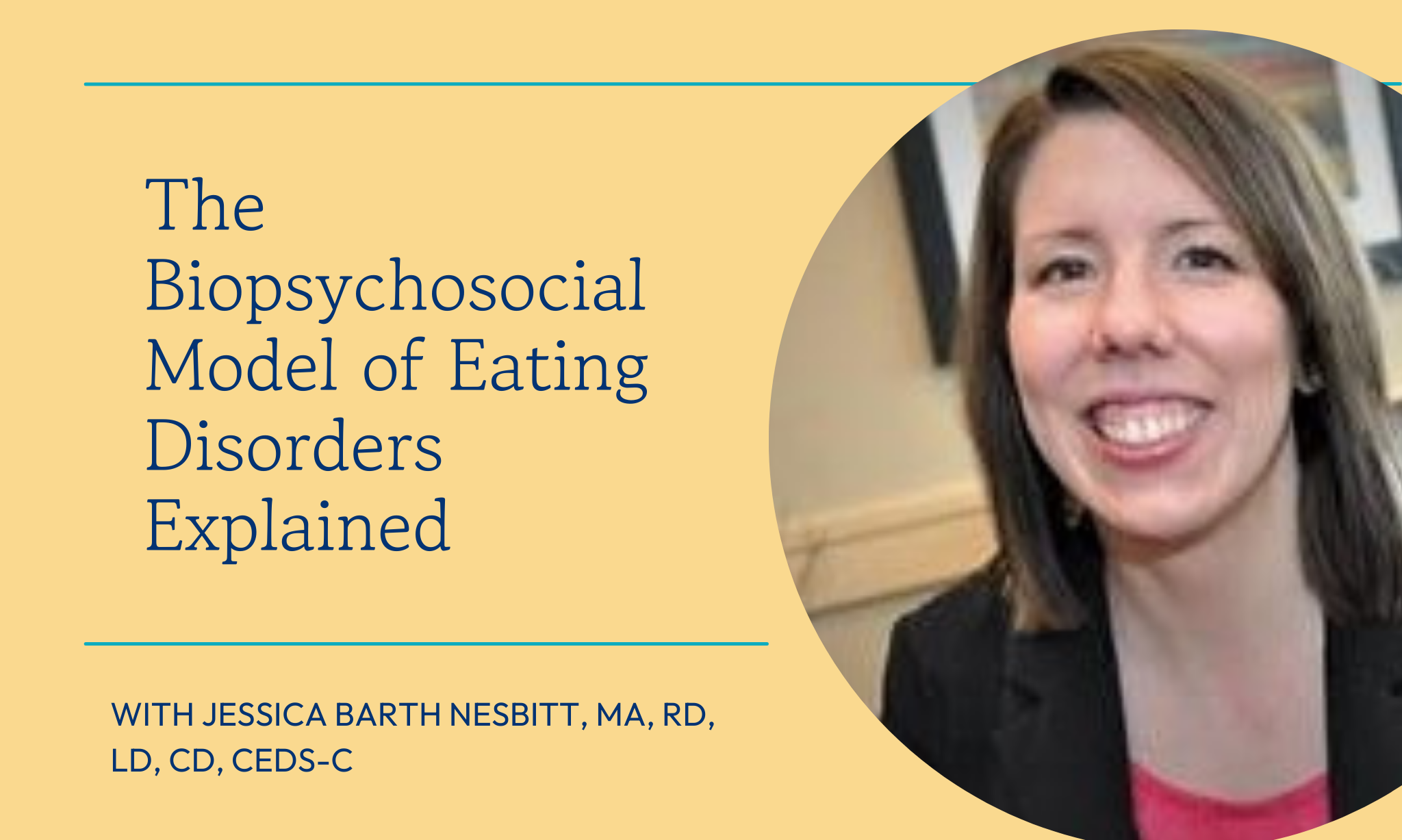 Biopsychosocial Model Explained with Jessica Barth Nesbitt - EDRD Pro