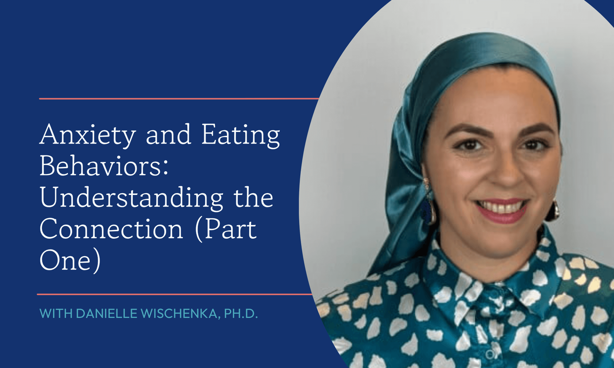 Anxiety and Eating Behaviors: Understanding the Connection (Part One ...