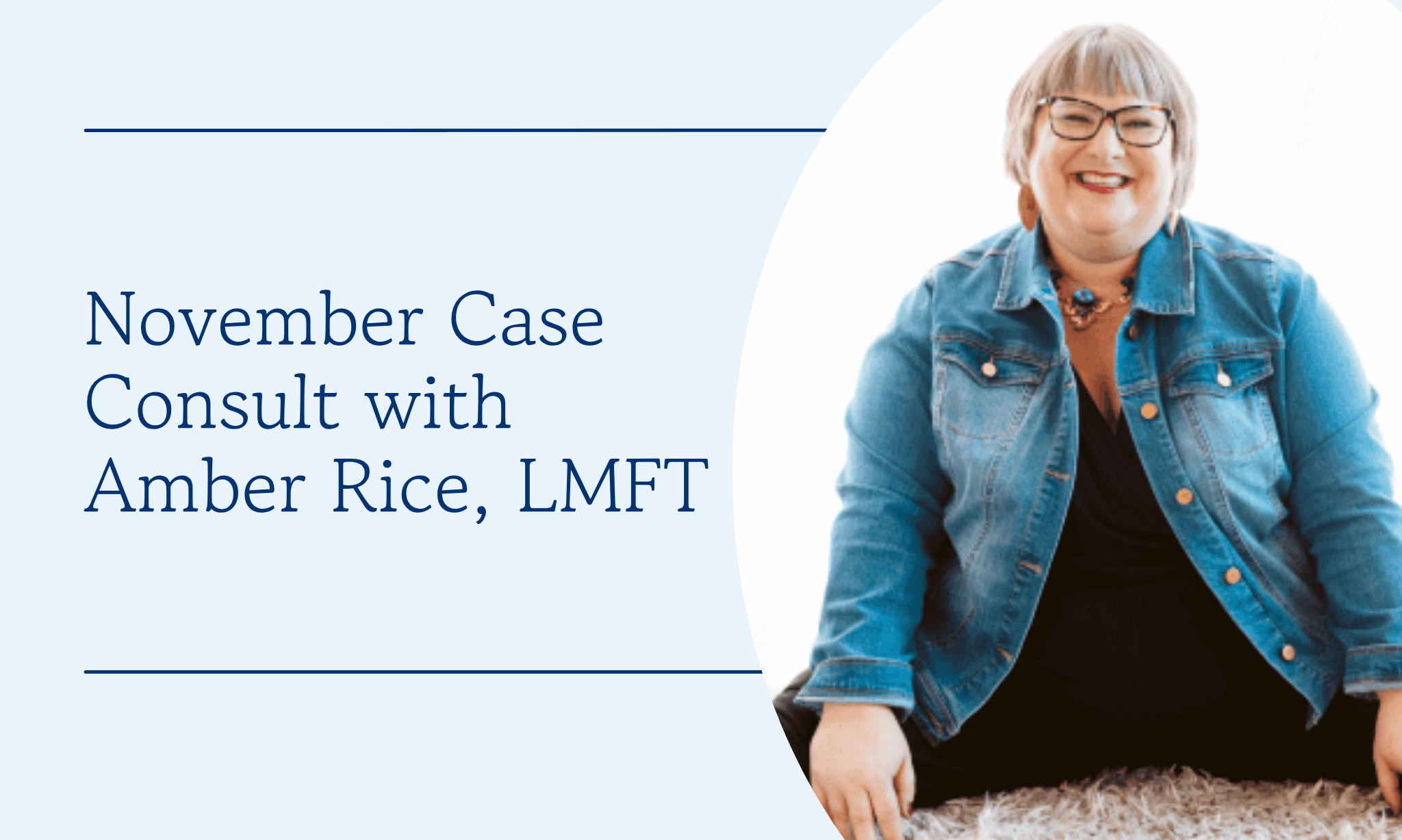 November Case Consult with Amber Rice, LMFT - EDRD Pro
